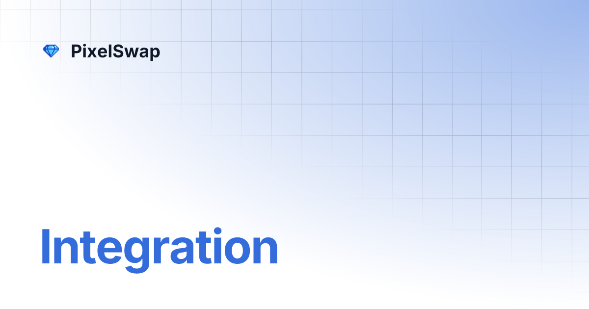 Integration | PixelSwap